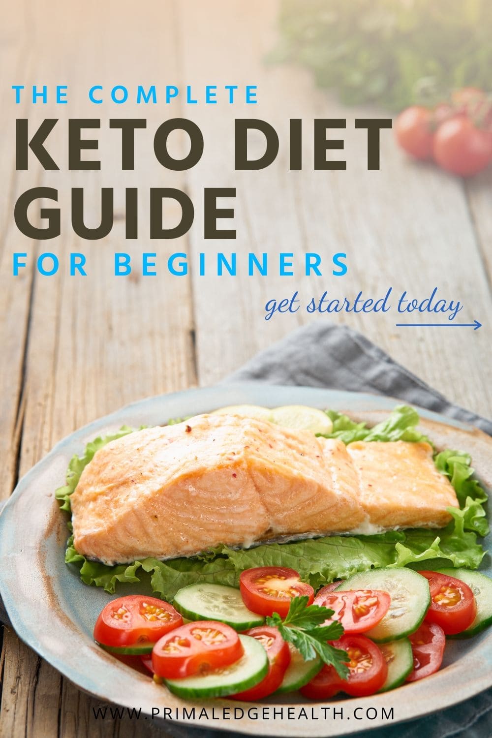 The Ketogenic Diet: A Complete Keto Beginner’s Guide