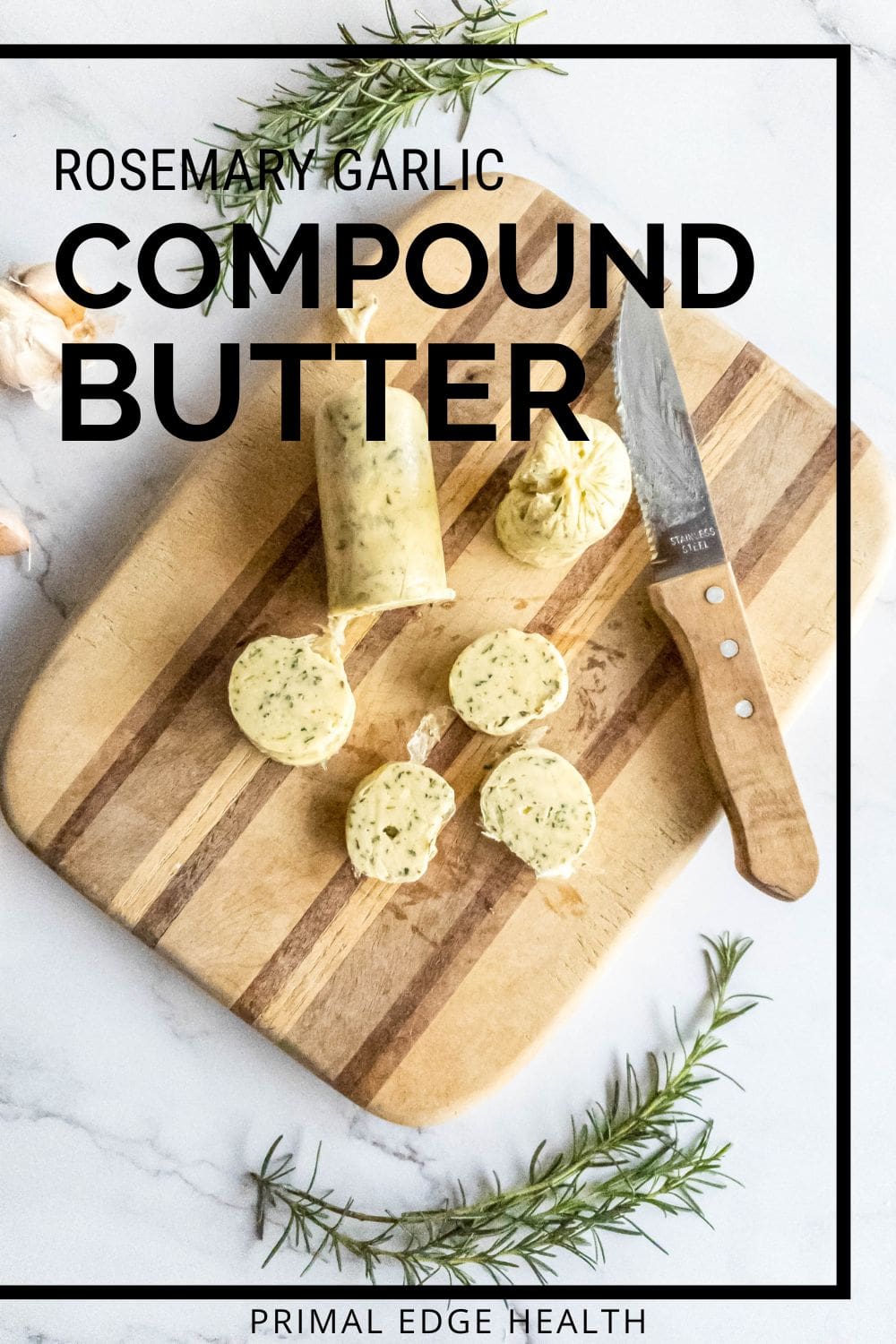 Rosemary Garlic Compound Butter