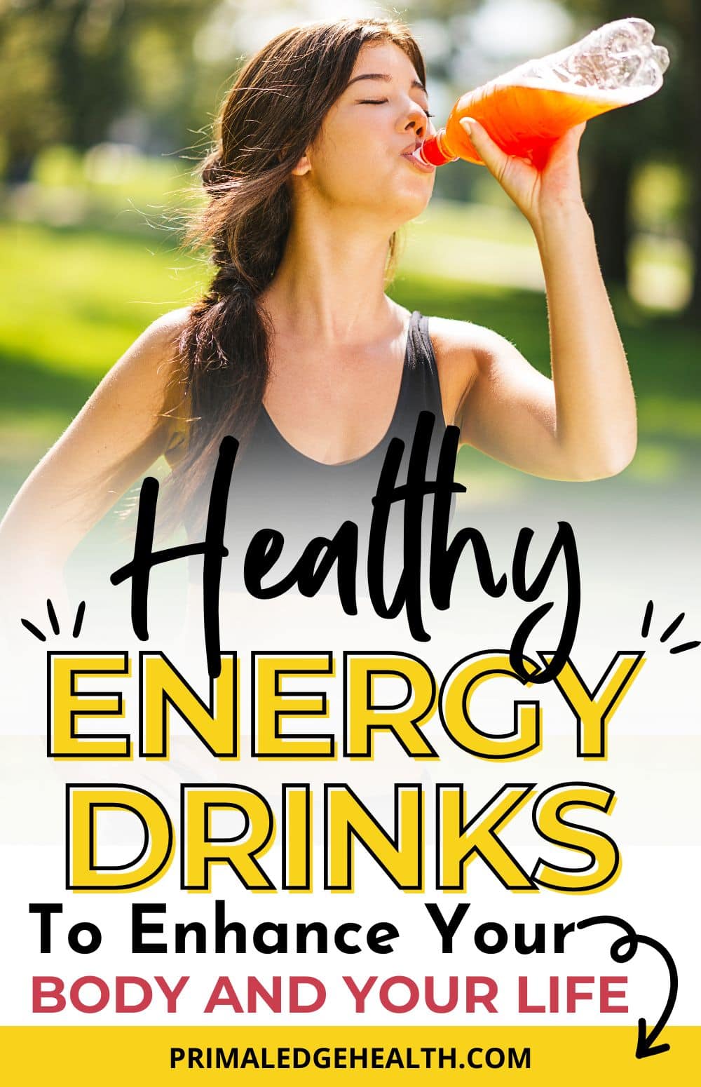Healthy Energy Drinks To Enhance Your Body and Your Life